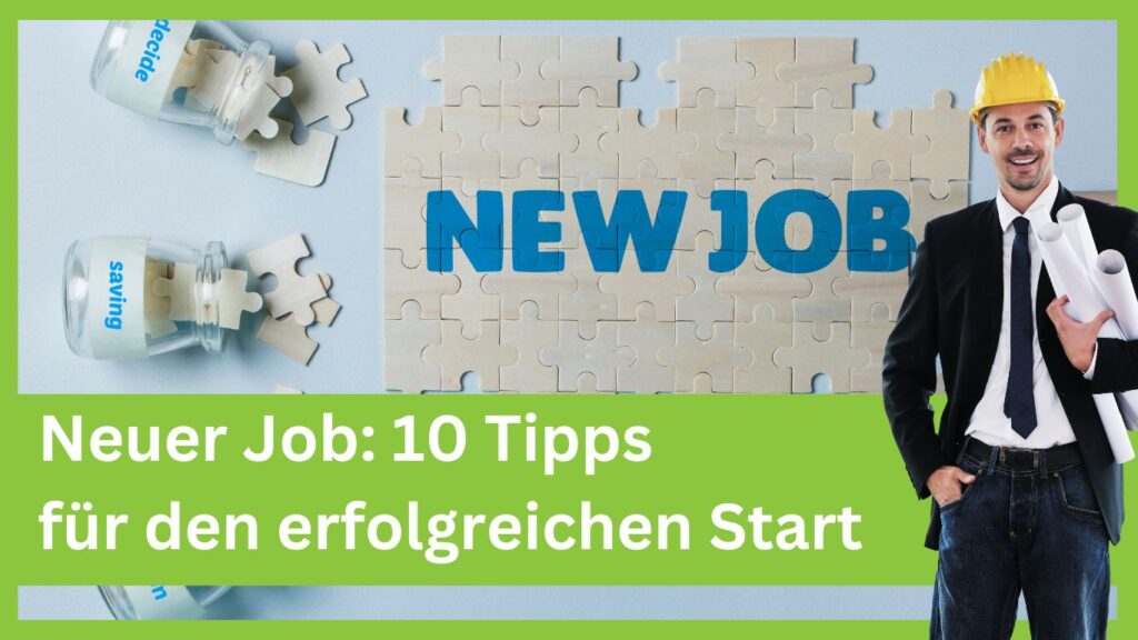 Neuer Job: 10 Tipps für den erfolgreichen Start